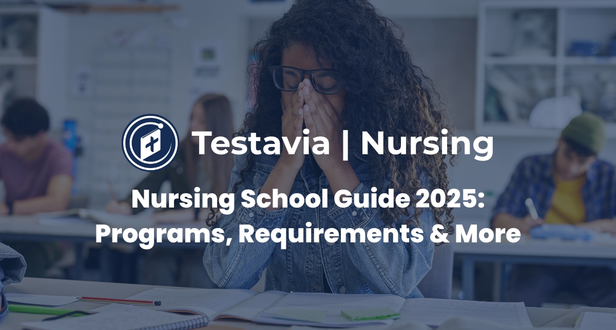 Nursing School Guide 2025: Programs, Requirements & Pathways - Testavia